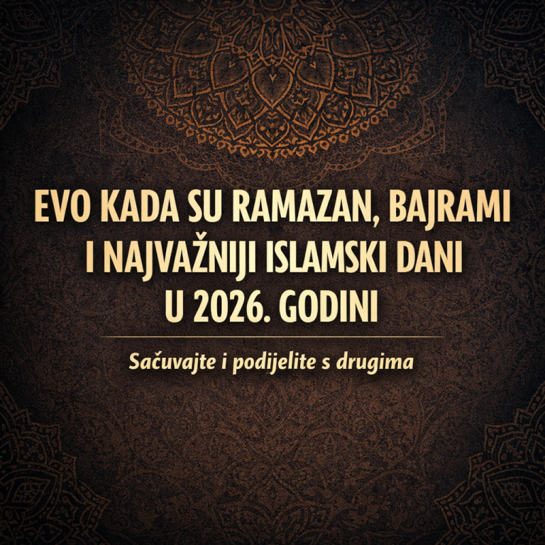 EVO KADA SU RAMAZAN, BAJRAMI I NAJVAŽNIJI ISLAMSKI DANI U 2026. GODINI ...
